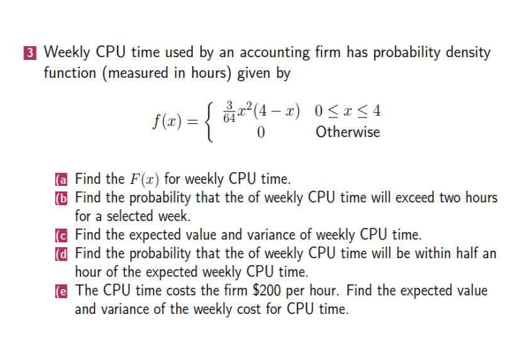 Solved 3 Weekly CPU time used by an accounting firm has | Chegg.com