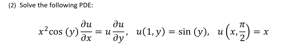 Solved (2) ﻿Solve the following PDE by ﻿separation of | Chegg.com