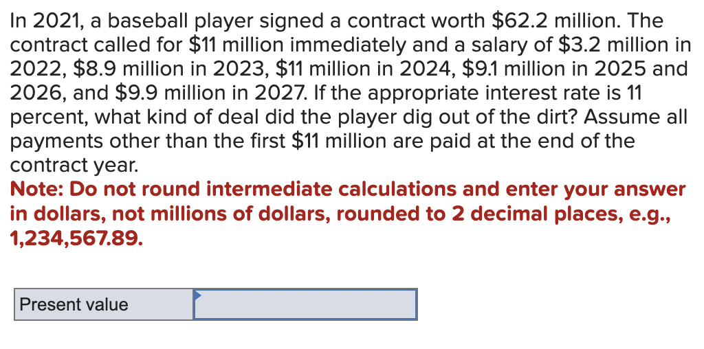 Solved In 2021, a baseball player signed a contract worth | Chegg.com