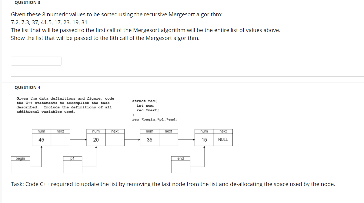 Solved Question 3 Given These 8 Numeric Values To Be Sorted 