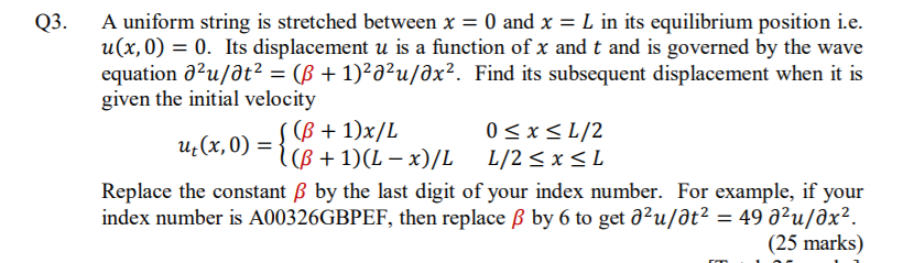 Solved Q3. A uniform string is stretched between x = 0 and x | Chegg.com