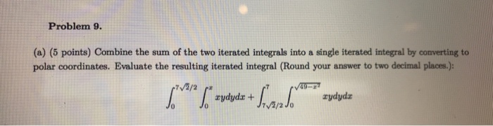 Solved Problem 9. (a) (5 points) Combine the sum of the two | Chegg.com