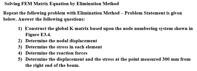 Solved Solving FEM Matrix Equation by Elimination Method | Chegg.com