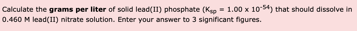 Solved Calculate the grams per liter of solid lead(II) | Chegg.com