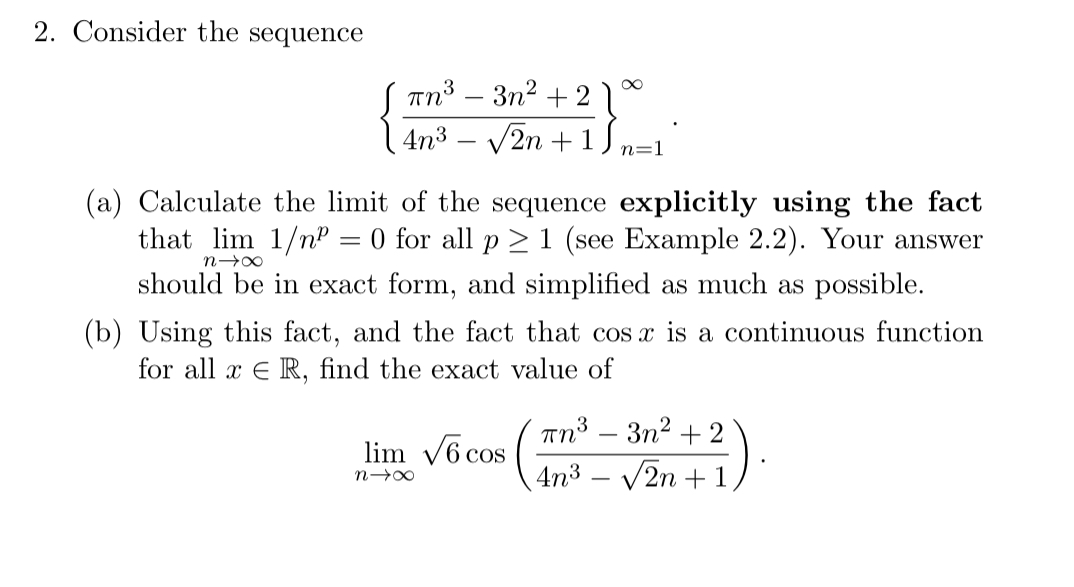 Solved Consider the sequence{πn3-3n2+24n3-22n+1}n=1∞.(a) | Chegg.com