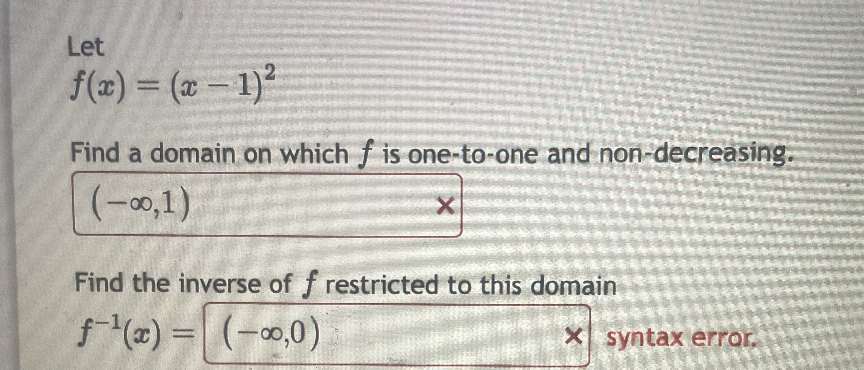 Solved Let f(x)=(x−1)2 Find a domain on which f is | Chegg.com
