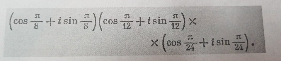 Solved (cos 증 + i sin 증) (cos-12 +tsin T2) x x (cos T ) . | Chegg.com