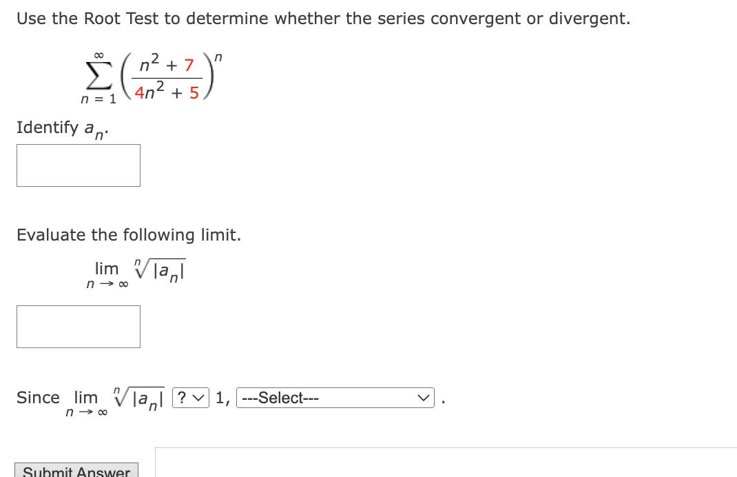 Solved Use the Root Test to determine whether the series | Chegg.com