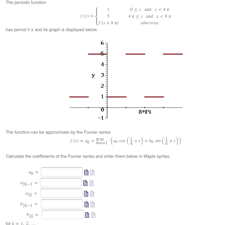 Solved The periodic function f (x) = { f (x + 8 T) has | Chegg.com