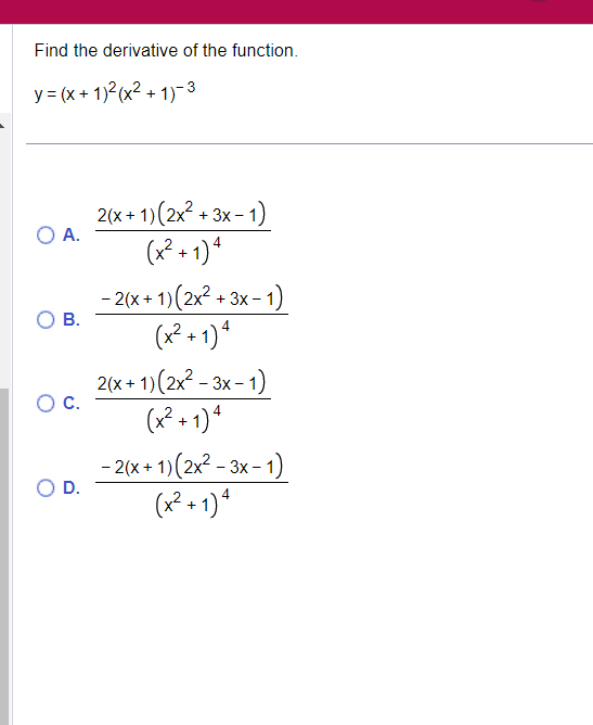 Solved Find the derivative of the function. y=(x+1)2(x2+1)−3 | Chegg.com