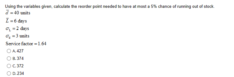 Solved Using the variables given, calculate the reorder | Chegg.com