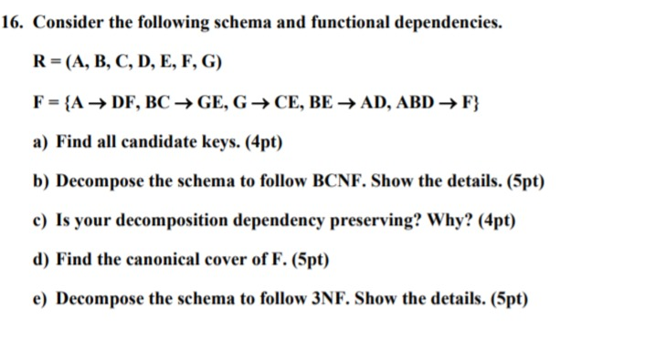 Solved 16. Consider the following schema and functional | Chegg.com