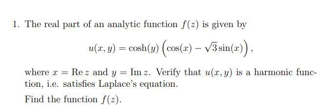 Solved 1. The real part of an analytic function f(2) is | Chegg.com