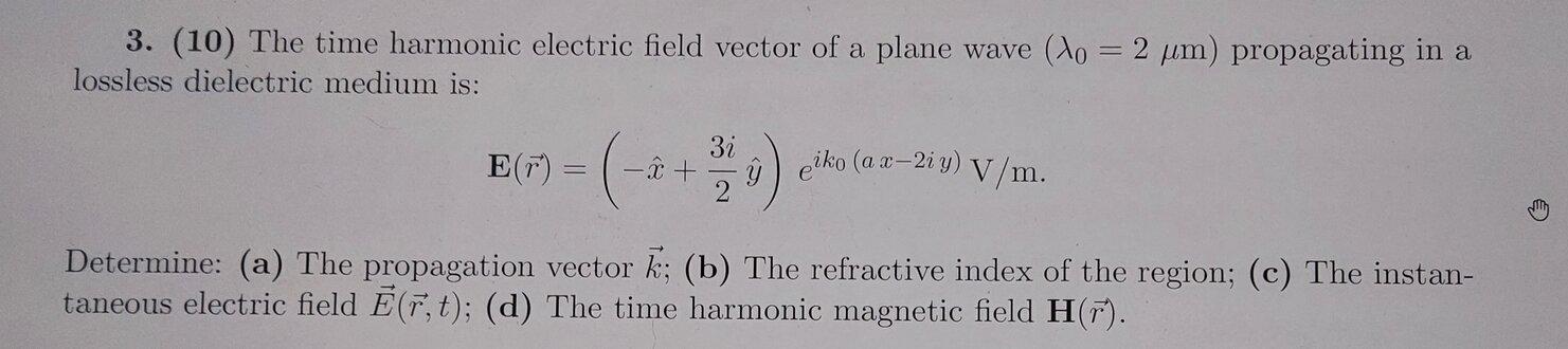 3. (10) The time harmonic electric field vector of a | Chegg.com