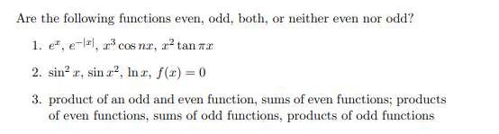 Solved Are the following functions even, odd, both, or | Chegg.com