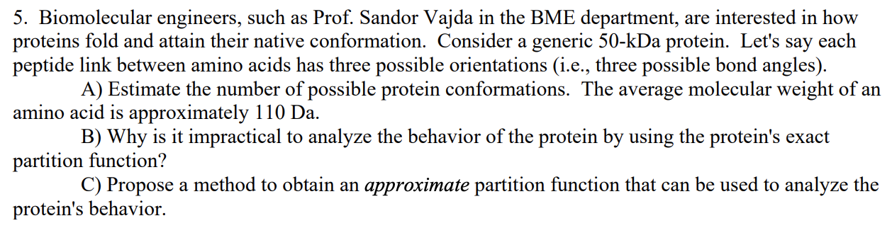 Solved 5. Biomolecular engineers, such as Prof. Sandor Vajda | Chegg.com