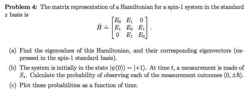 Solved Problem 4: The matrix representation of a Hamiltonian | Chegg.com