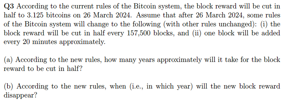 Solved Q3 According to the current rules of the Bitcoin | Chegg.com