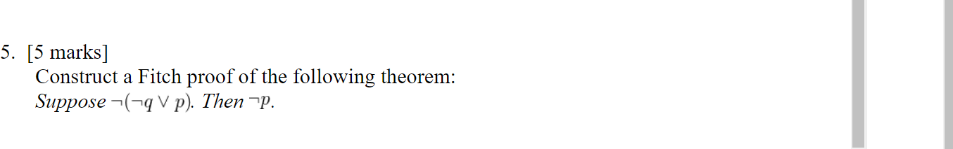 Solved 5. [5 marks] Construct a Fitch proof of the following | Chegg.com