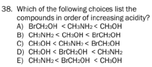 Solved 38. Which of the following choices list the compounds | Chegg.com