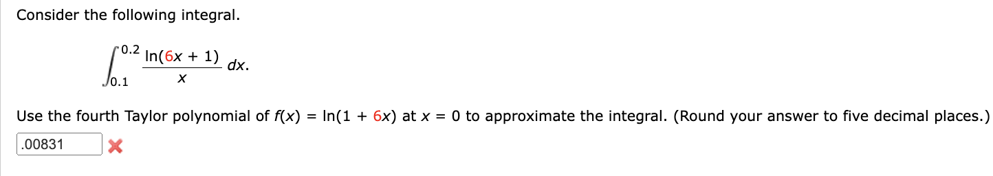 Solved Consider the following integral. ∫0.10.2xln(6x+1)dx | Chegg.com