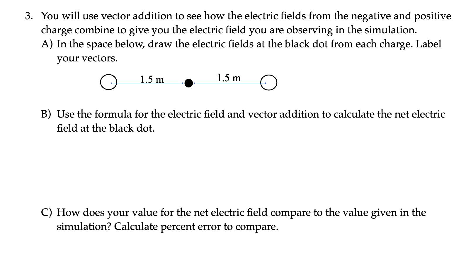 Solved 3. You will use vector addition to see how the | Chegg.com