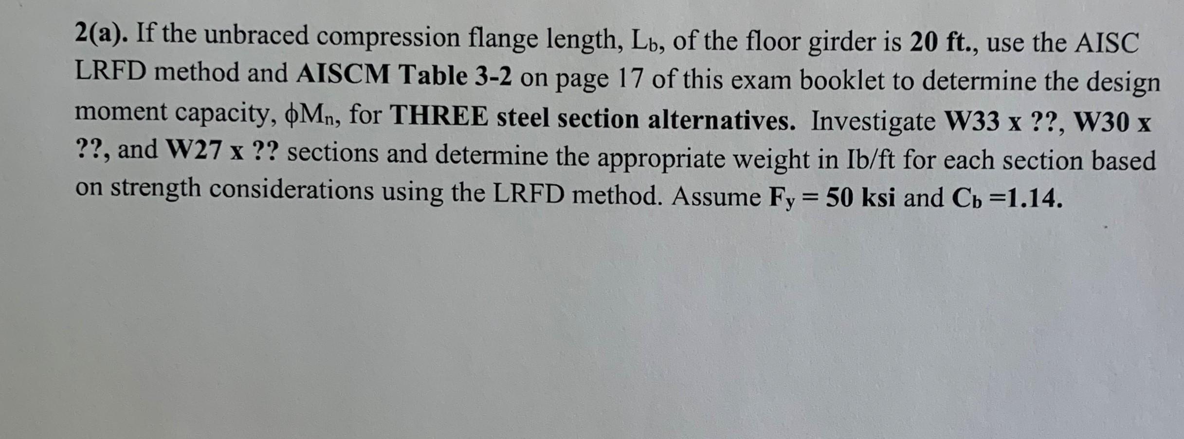 Solved 2(a). If the unbraced compression flange length, Lb, | Chegg.com