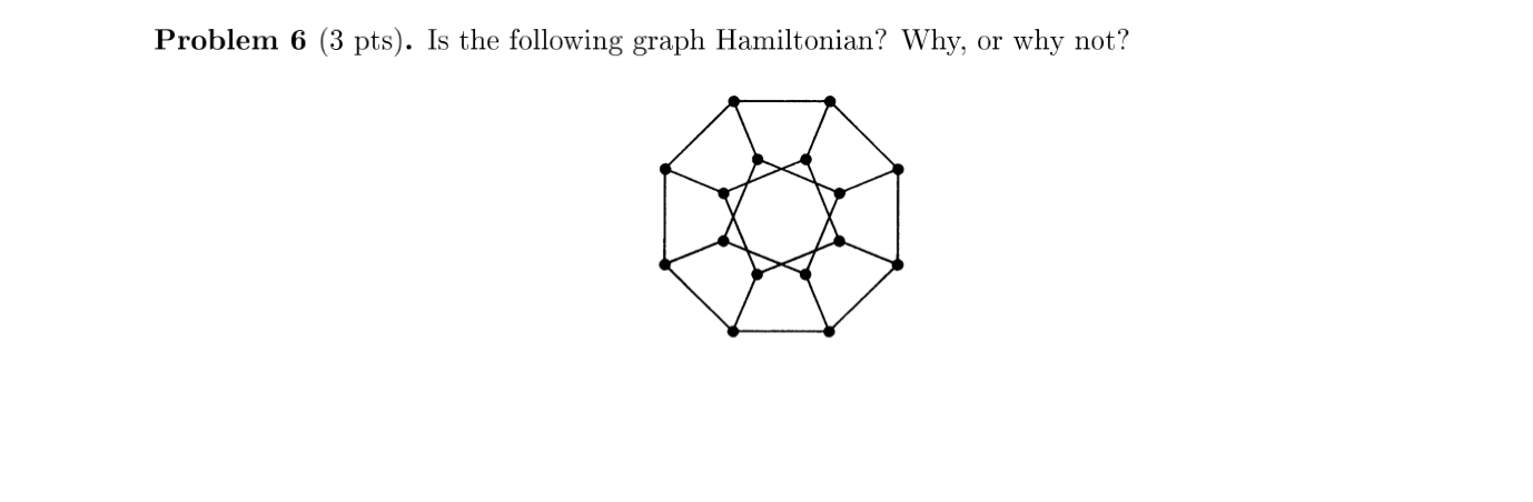 Solved Problem 6 (3 pts). Is the following graph | Chegg.com Solved Problem 6 (3 pts). Is the following graph | Chegg.com