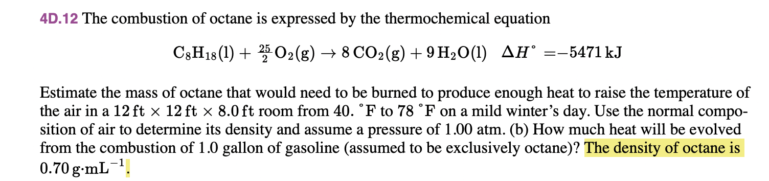 Solved 4D.12 The combustion of octane is expressed by the | Chegg.com