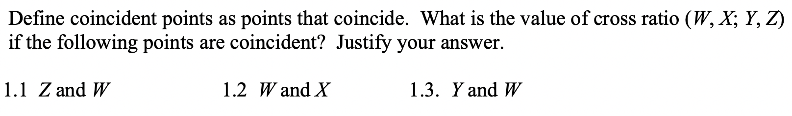 Solved Define coincident points as points that coincide. | Chegg.com