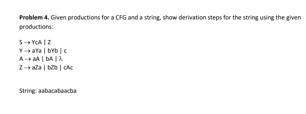 Solved Problem 4 Given Productions For A Cfg And A String 