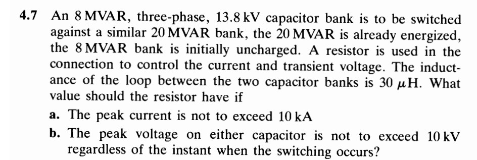 Solved An 8 MVAR, three-phase, 13.8 kV capacitor bank is to | Chegg.com