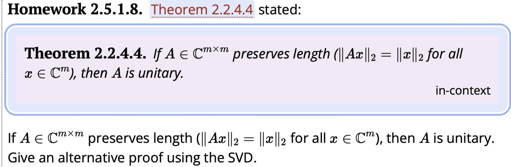 Solved Theorem 2.2.4.4. If A∈Cm×m preserves length | Chegg.com