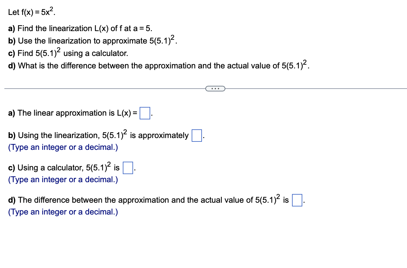Solved Let f(x)=5x2 a) Find the linearization L(x) of f at | Chegg.com
