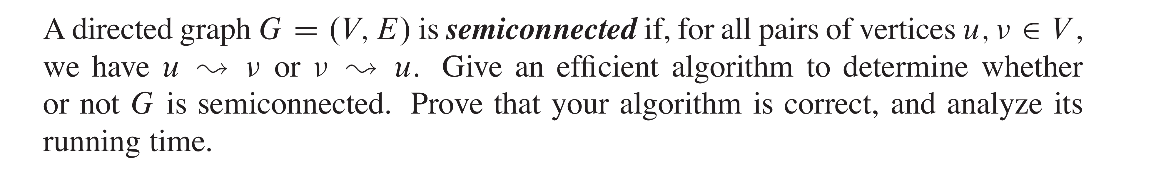 A directed graph G=(V,E) is semiconnected if, for all | Chegg.com