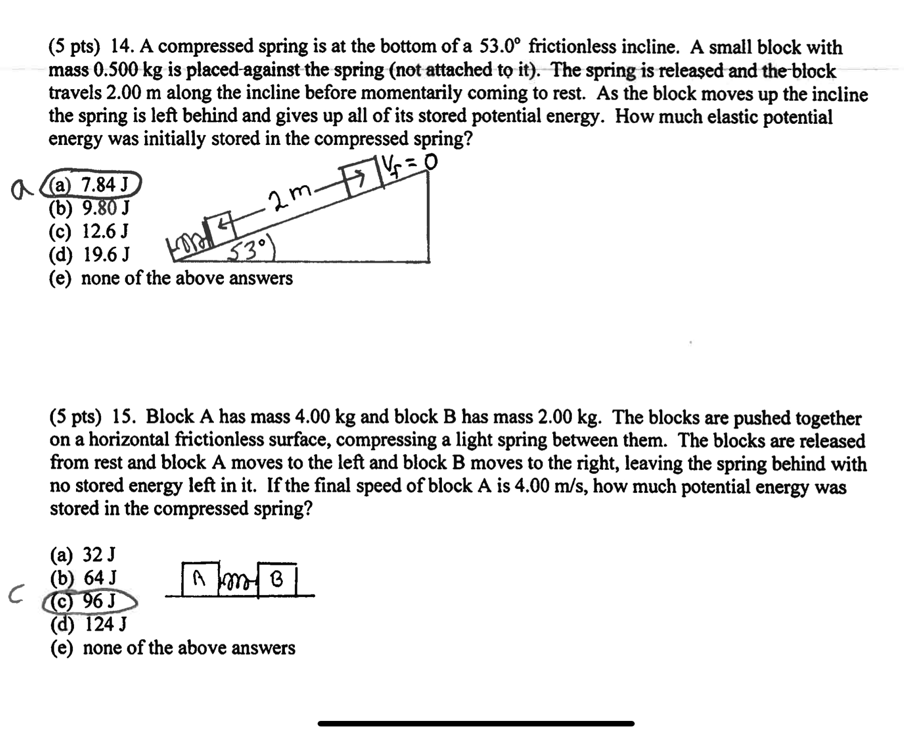 Solved (5 pts) 14. A compressed spring is at the bottom of a | Chegg.com