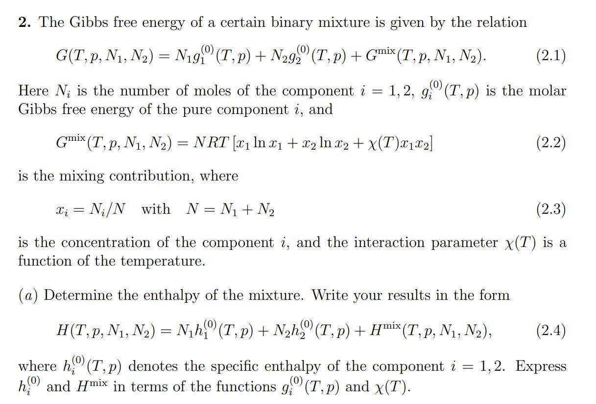 Solved 2. The Gibbs free energy of a certain binary mixture | Chegg.com