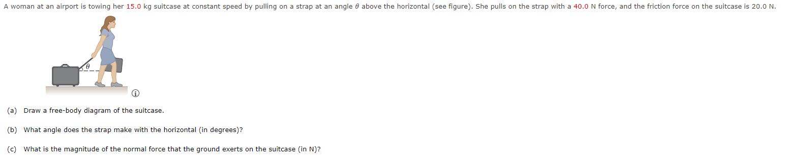 Solved (a) Draw a free-body diagram of the suitcase. (b) | Chegg.com
