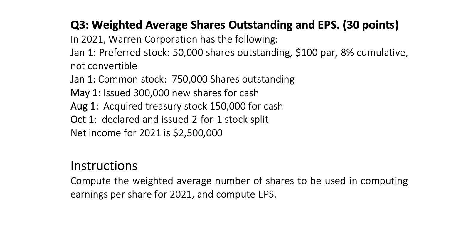 Solved Q3: Weighted Average Shares Outstanding and EPS. (30 | Chegg.com