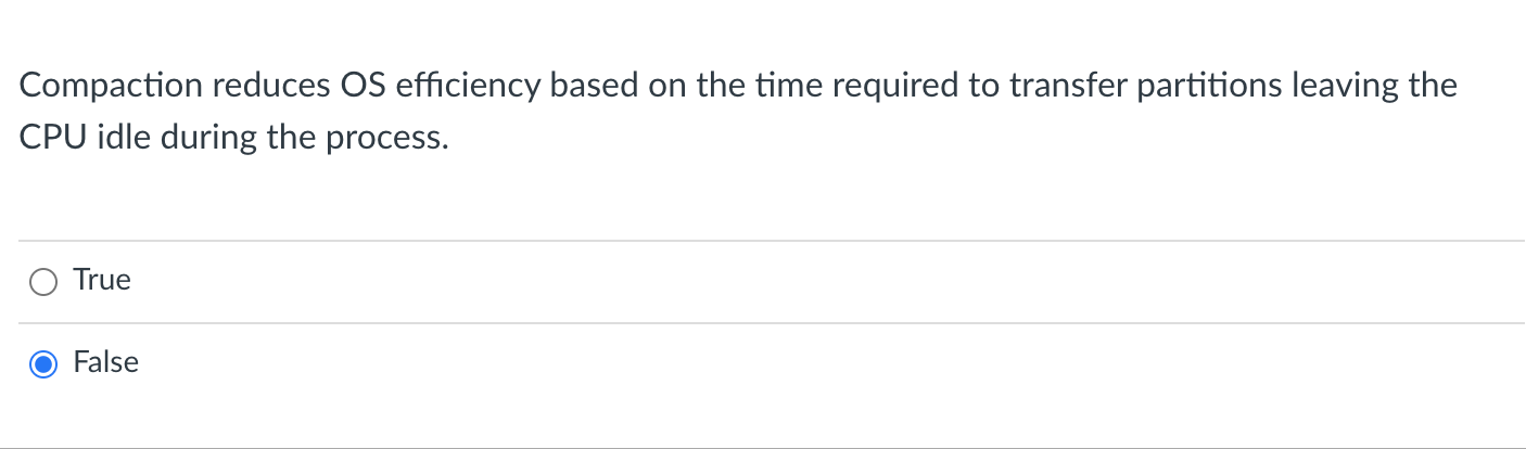 Solved Compaction reduces OS efficiency based on the time | Chegg.com