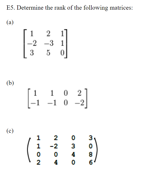 Solved E5. Determine the rank of the following matrices: (a) | Chegg.com