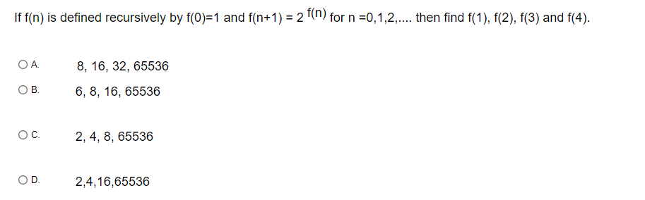 Solved If f(n) is defined recursively by f(0)=1 and f(n+1) = | Chegg.com