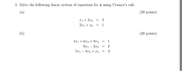 Solved 3. Solve the following lincar system of equations for | Chegg.com