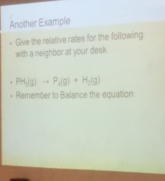 Solved Another Example • Give the relative rates for the | Chegg.com