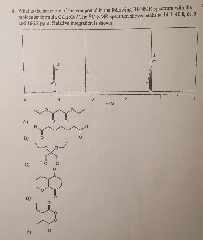 Solved 4. What is the structure of the compound in the | Chegg.com