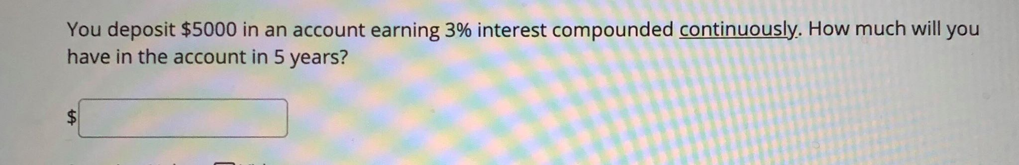 Solved You deposit $5000 in an account earning 3% interest | Chegg.com