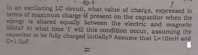 Solved In an oscillating LC circuit, what value of charge, | Chegg.com