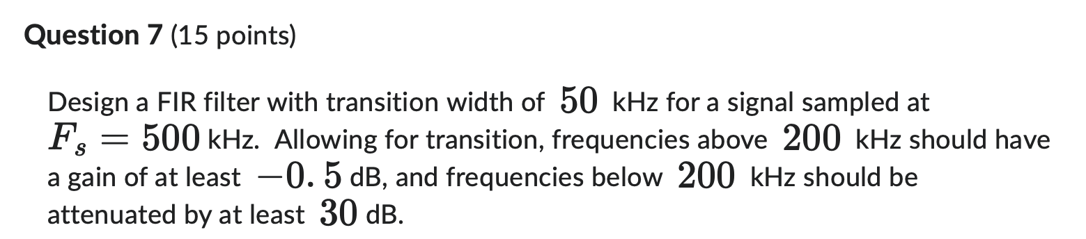 Solved Design a FIR filter with transition width of 50kHz | Chegg.com
