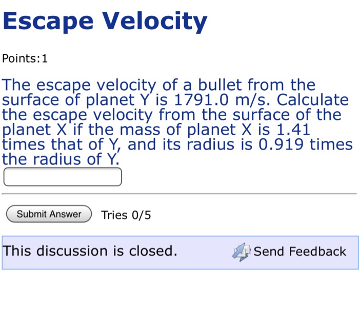 Solved Escape Velocity Points:1 The escape velocity of a | Chegg.com