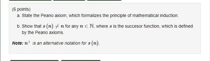 Solved (6 points) a. State the Peano axiom, which formalizes | Chegg.com